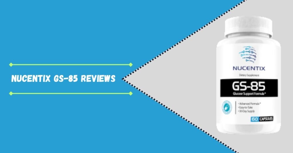 Nucentix GS-85 Reviews: Can It Really Balance Blood Sugar?